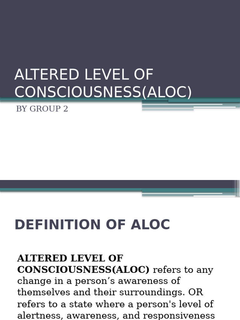 Altered Level of Consciousness ALOC | PDF | Clinical Medicine | Human ...