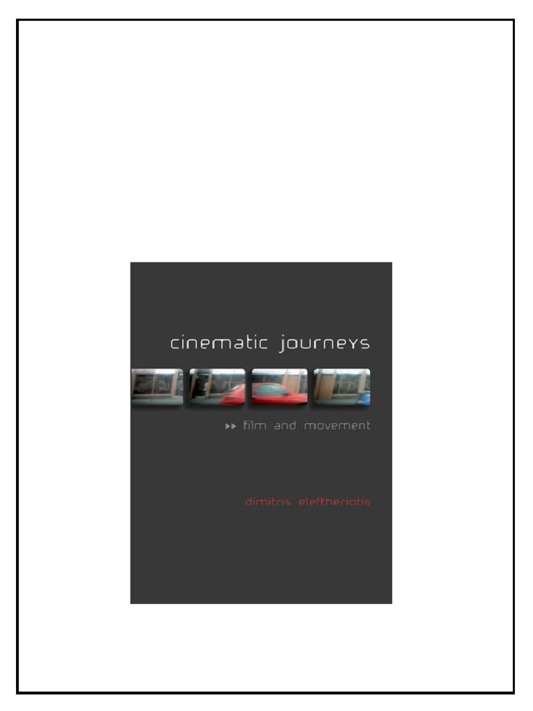 Cinematic Journeys Film and Movement Dimitris Eleftheriotis PDF ...