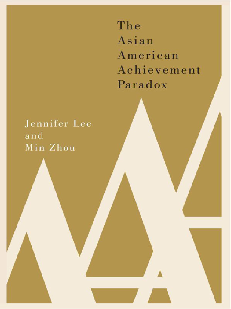 Asian American Achievement Paradox | PDF | Immigration | Stereotypes