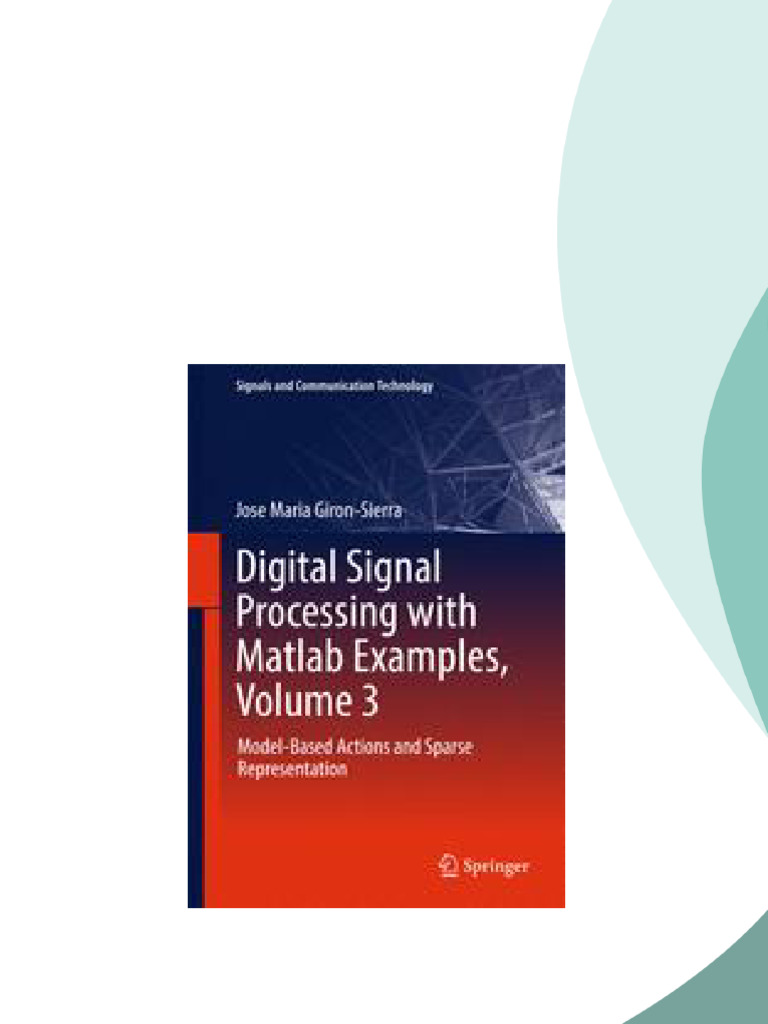 Digital Signal Processing With Matlab Examples Volume 3 Model Based Actions and Sparse ...