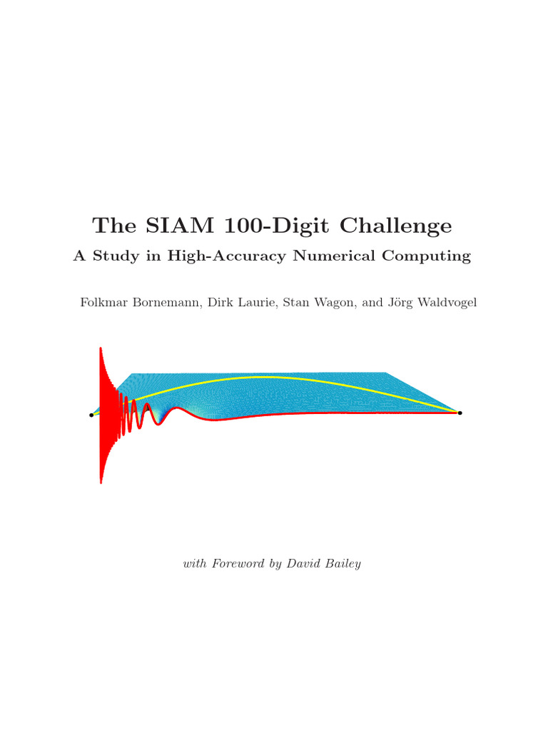 The SIAM 100-Digit Challenge: A Study in High-Accuracy Numerical Computing | PDF | Pi ...
