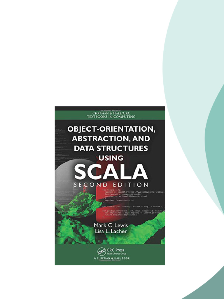 Object Orientation Abstraction and Data Structures Using Scala Second Edition Lacher PDF ...