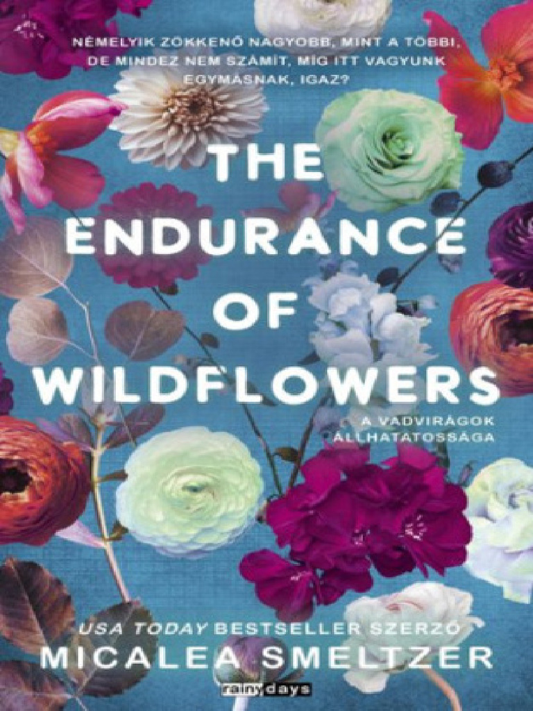 Micalea Smeltzer - Vadvirág 2,5. - The Endurance of Wildflowers - A ...