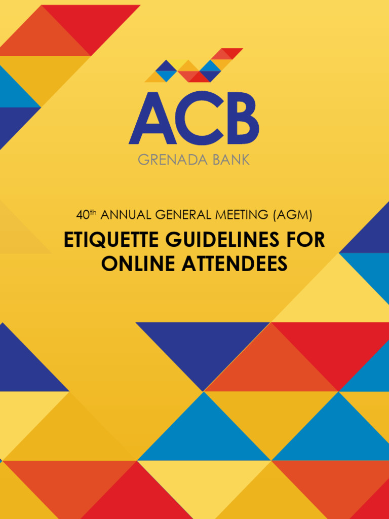 ACB Grenada Bank Etiquette Guidelines For Online Attendees 40th AGM ...