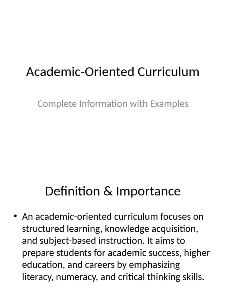Academic-Oriented Curriculum Overview | PDF | Curriculum | Standardized ...