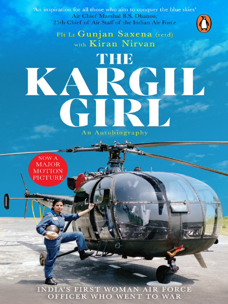 The Kargil Girl An Autobiography Gunjan Saxena | PDF