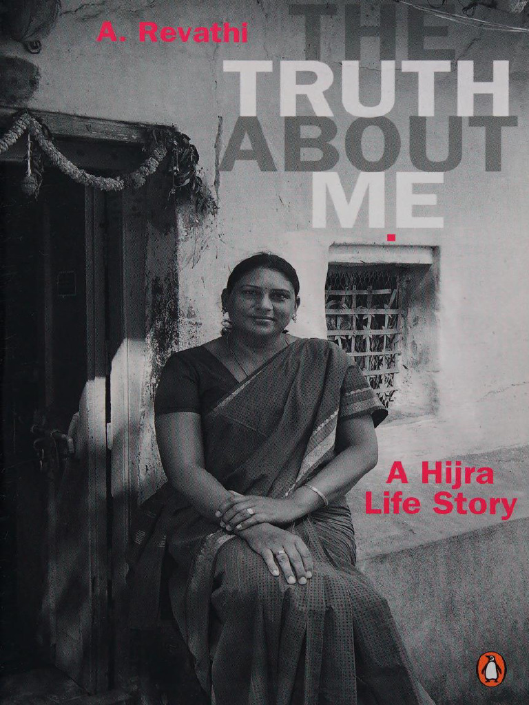 A. Revathi - The Truth About Me - A Hijra Life Story (2010, Penguin Random House India) - Libgen ...