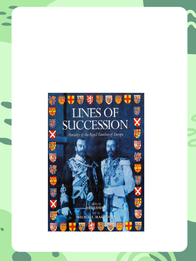 Lines of Succession Heraldry of Royal Families of Europe Jiří Louda pdf ...