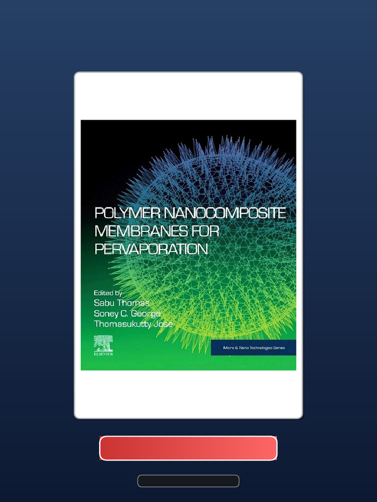 Get Test Bank For Polymer Nanocomposite Membranes For Pervaporation 1st ...