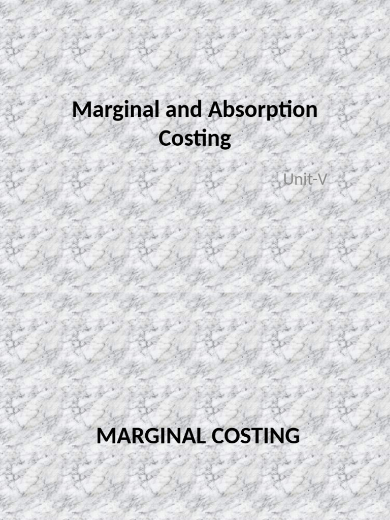 Marginal and Absorption Costs | PDF | Cost | Marginal Cost
