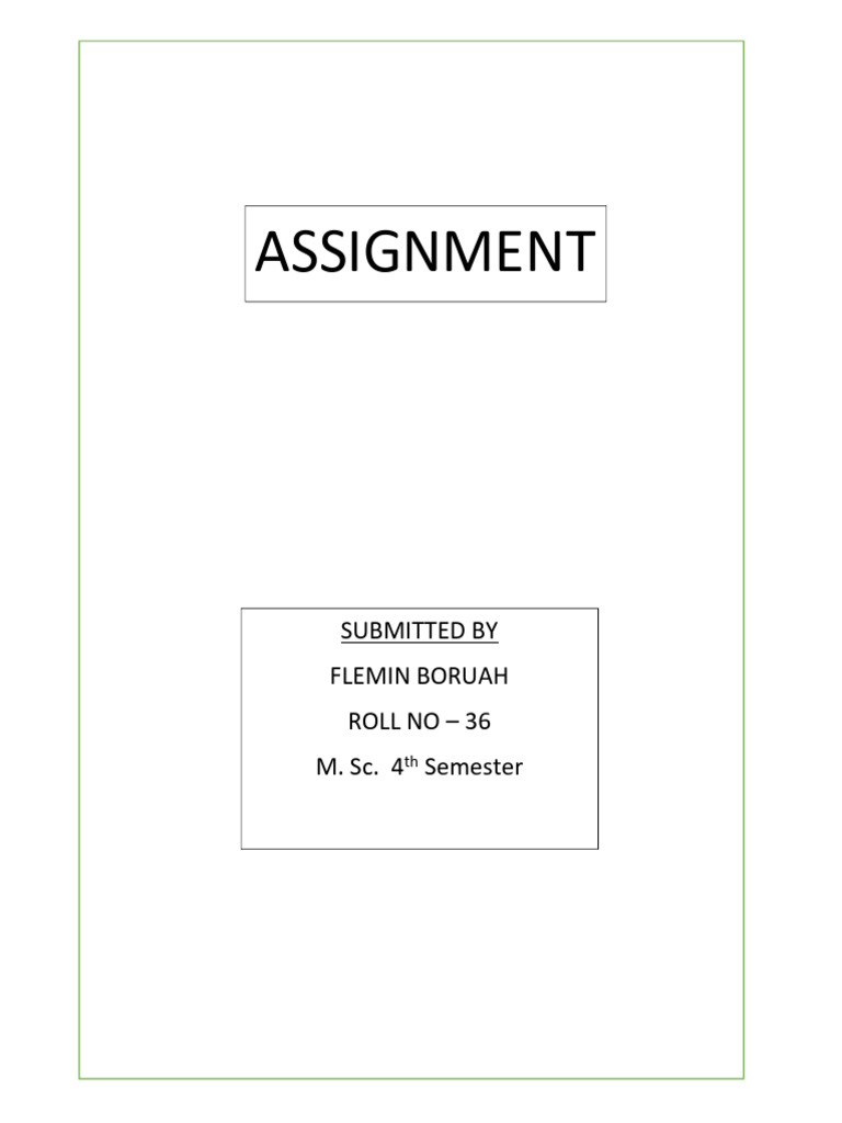 Assignment: Submitted by Flemin Boruah Roll No - 36 M. Sc. 4 Semester | PDF