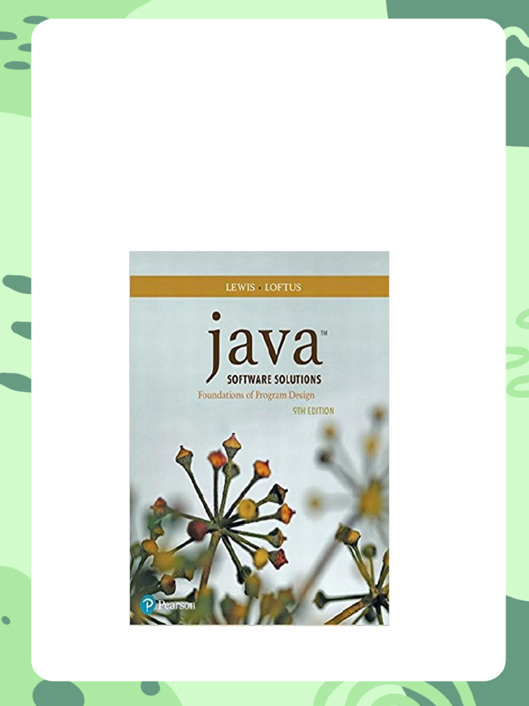 (Ebook PDF) Java Software Solutions 9th Edition by John Lewis PDF ...