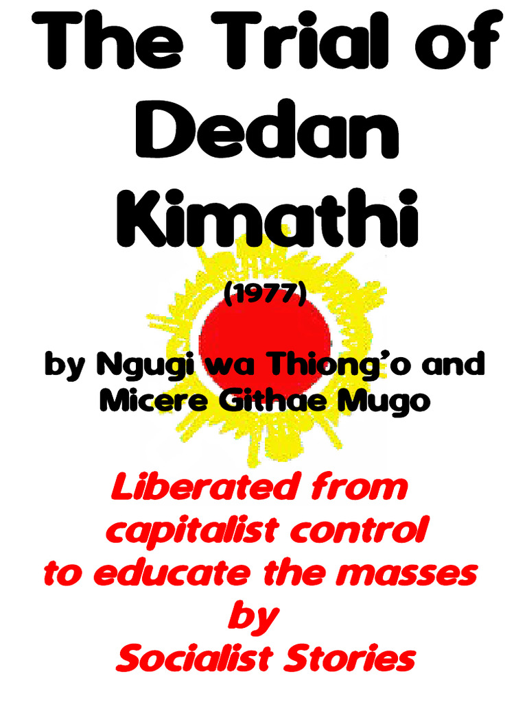 The Trial of Dedan Kimathi Ngugi Wa Thiongo | PDF