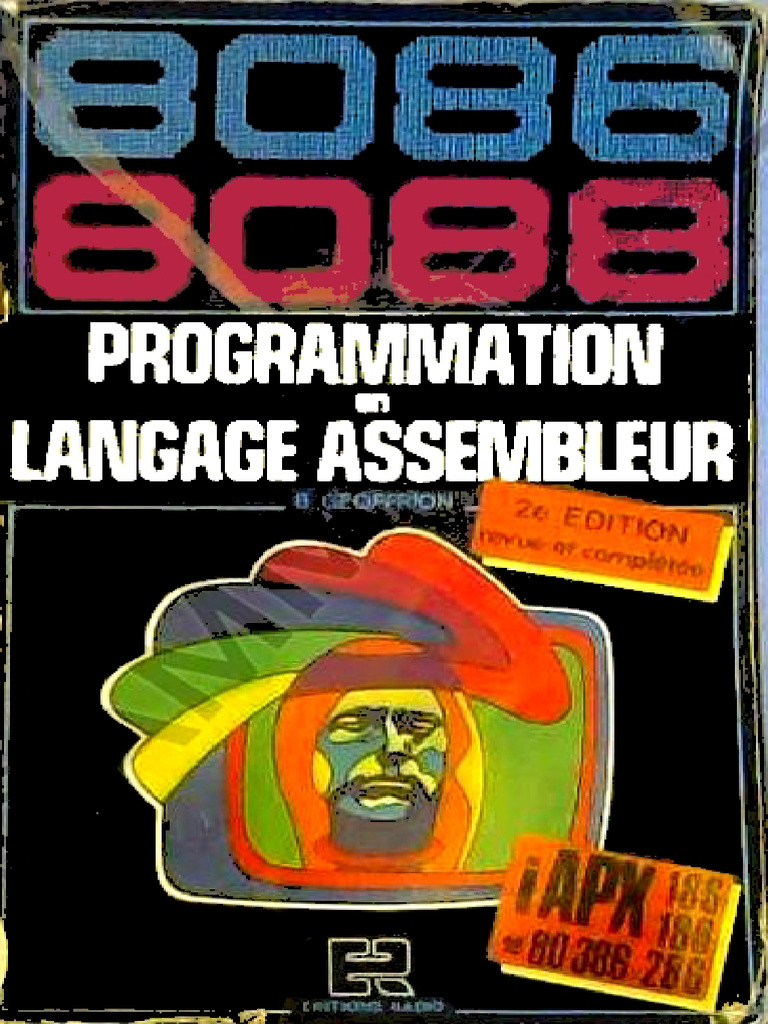 8086-8088 IAPX 186-188-286-80386 - Programmation en Langage Assembleur - Bernard Geoffrion | PDF
