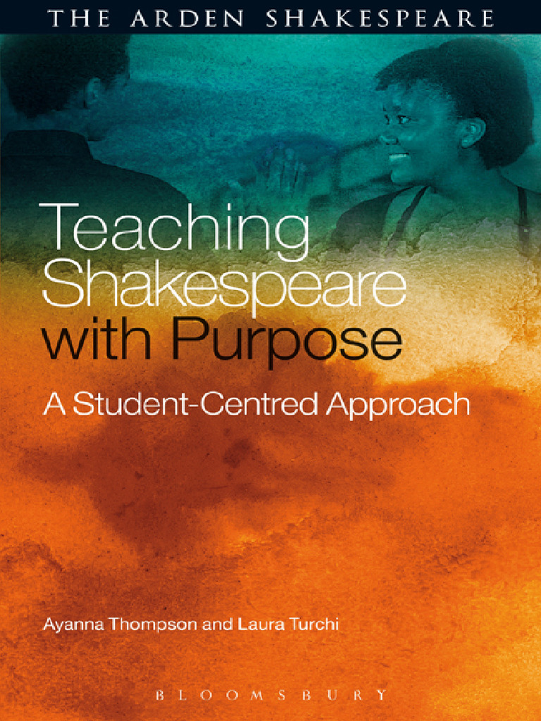 Teaching Shakespeare With Purpose A Student-Centred Approach (Ayanna ...