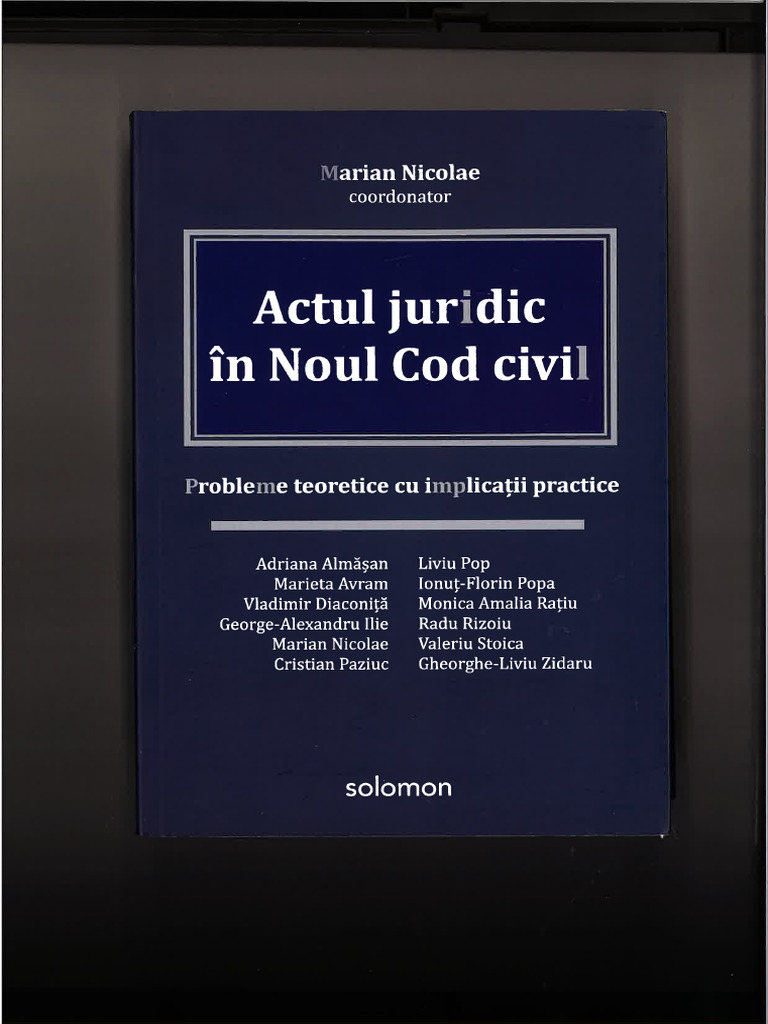 Actul Juridic În Noul Cod Civil - Probleme Teoretice Cu Implicații ...