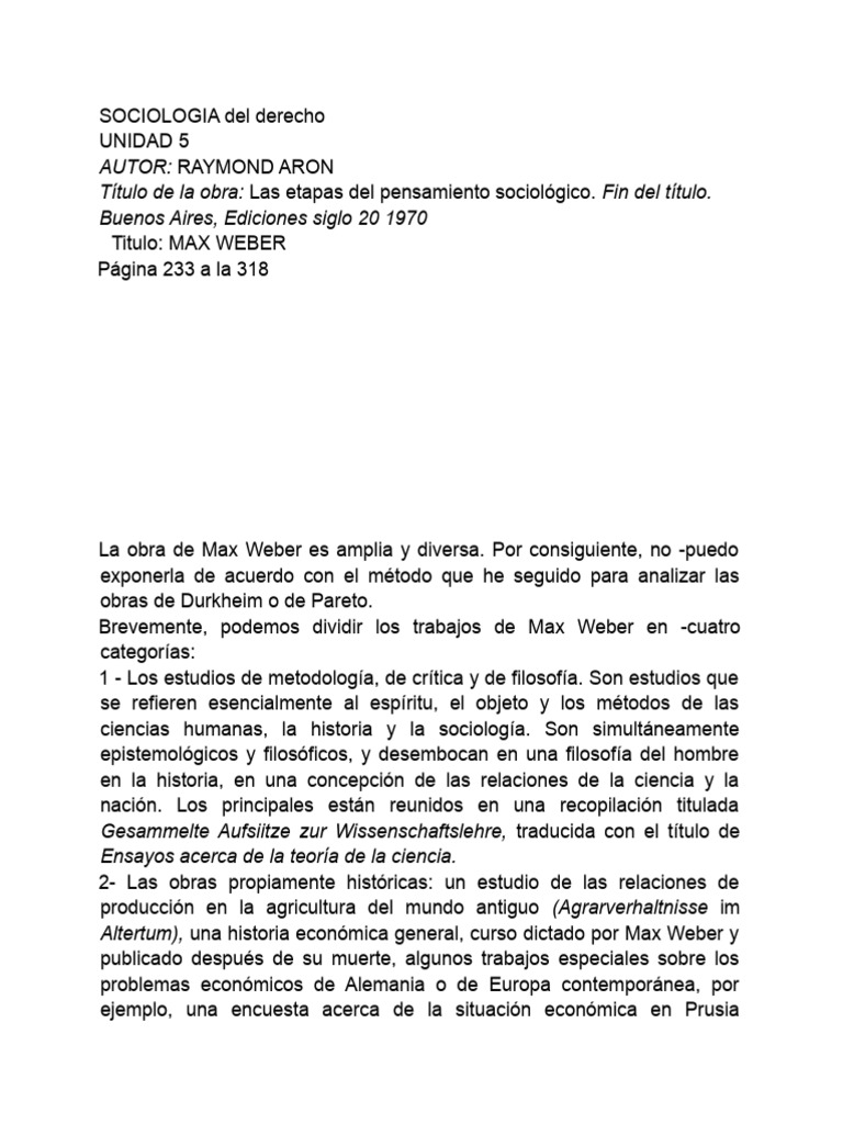 Bibliografia unidad 4. MAX WEBER. Aron, Raymond. Las etapas del pensamiento sociológico. págs ...
