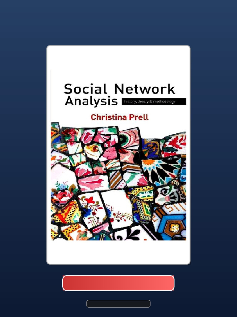 Full Chapter of Social Network Analysis History Theory and Methodology ...