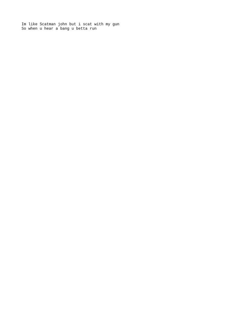 Im Like Scatman John But I Scat Wit | PDF