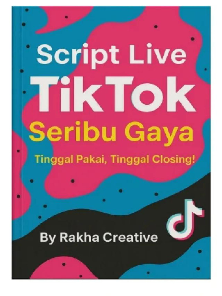 Buku Script Live Tiktok Seribu Gaya - 20250619 - 202025 | PDF