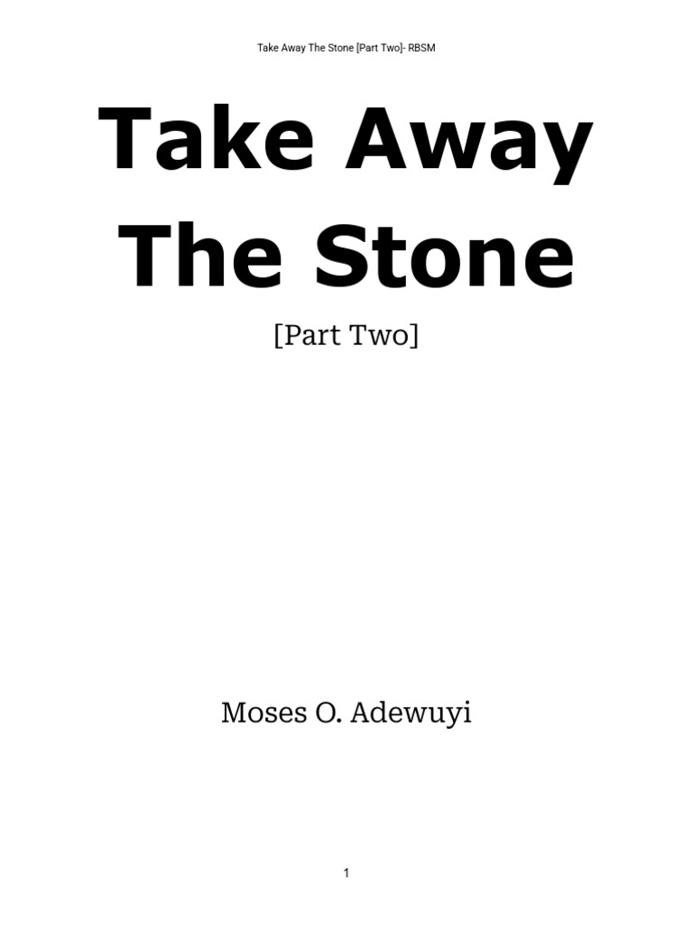 Take Away The Stone - Part Two | PDF | Jesus | Christian Eschatology