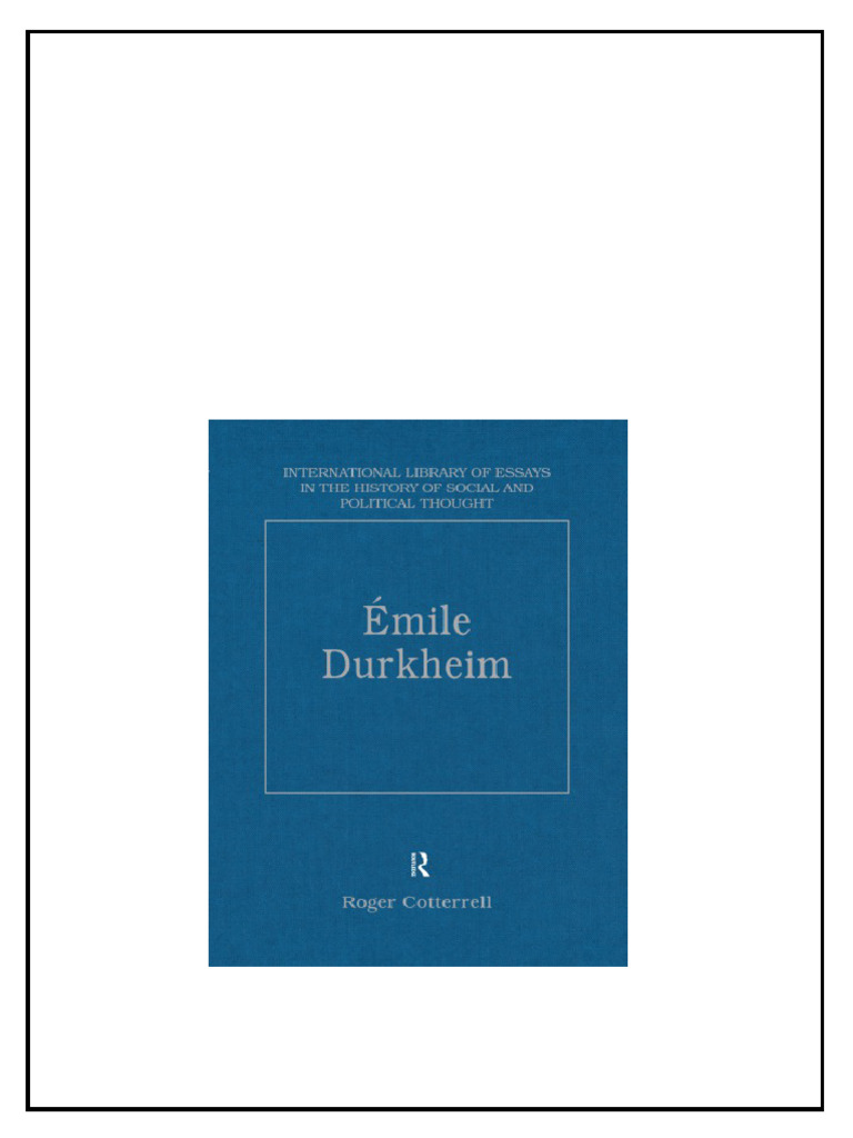 Mile Durkheim Justice Morality and Politics 1st Edition Roger ...