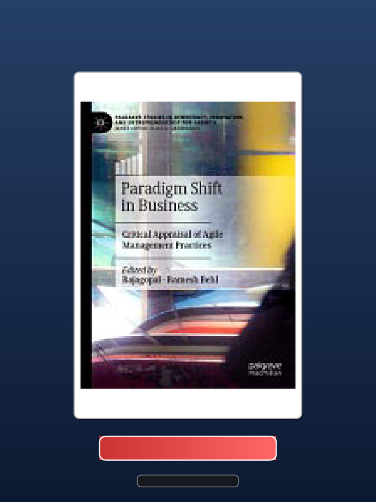 Get Test Bank For Paradigm Shift in Business Critical Appraisal of ...