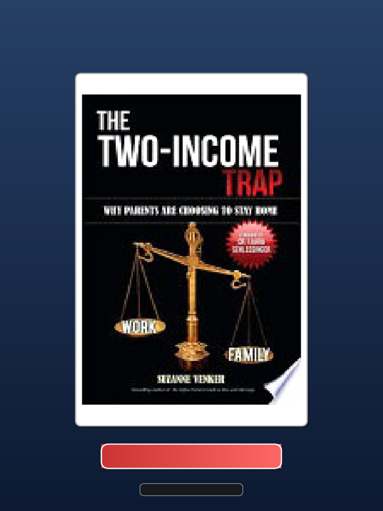 Get Test Bank for the TwoIncome Trap Why Parens Are Choosing to Stay ...