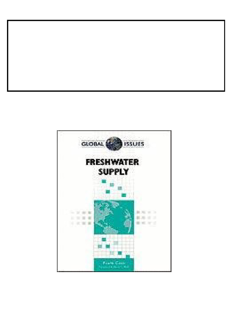 Freshwater Supply Global Issues 1st Edition Frank Caso Download Pdf Water Earth Sciences