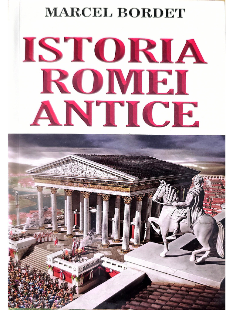 Marcel Bordet - Istoria Romei Antice 2017 | PDF
