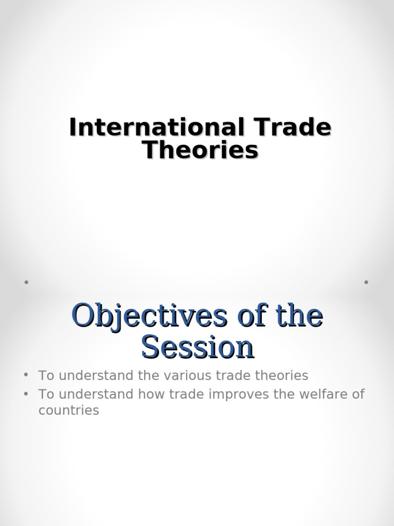 Understanding International Trade Theories | PDF | Mercantilism ...