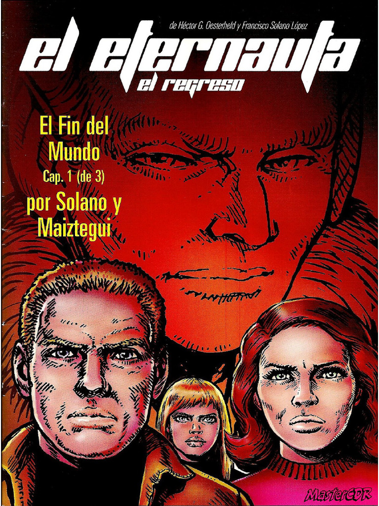 13) El Eternauta - Parte 09 - El Regreso - IV - El Fin Del Mundo 1 - Solano Lopez y Maiztegui | PDF