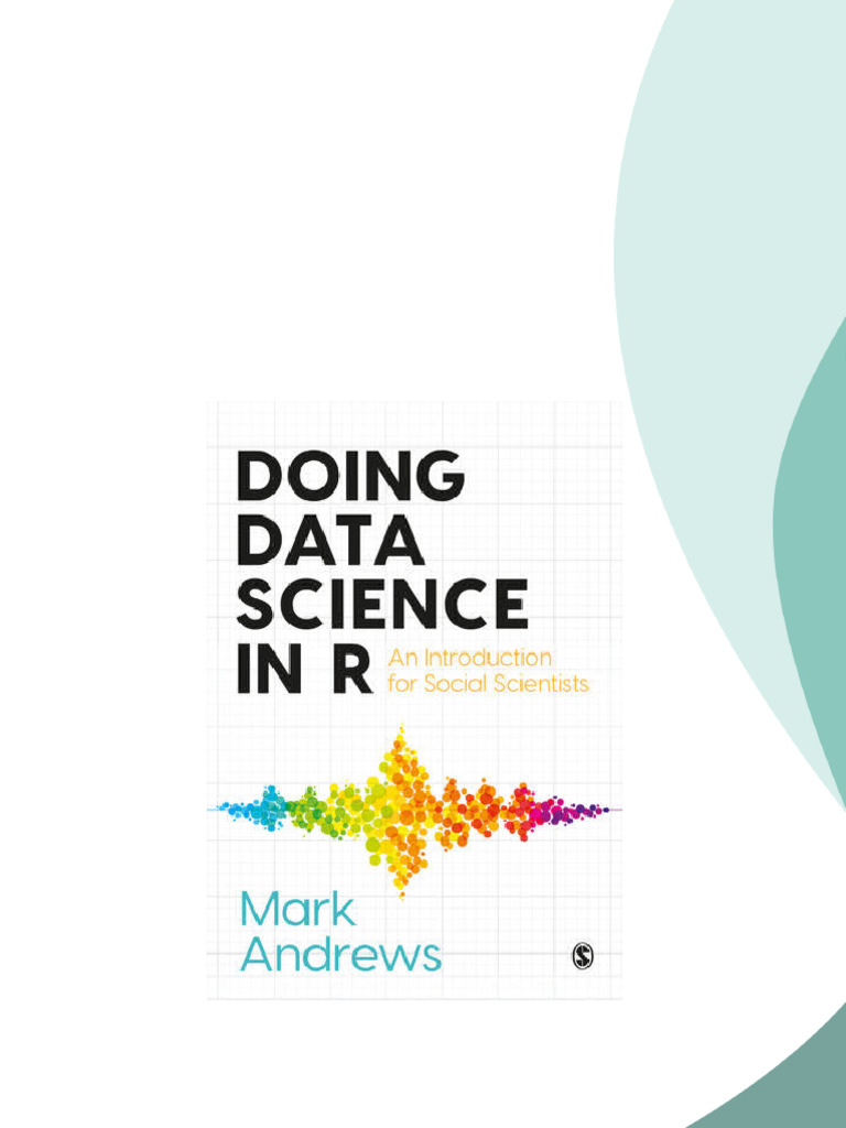 Doing Data Science in R An Introduction For Social Scientists 1st ...