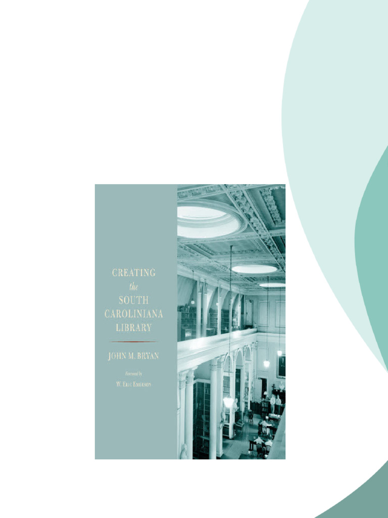 Creating The South Caroliniana Library John M. Bryan Download | PDF ...