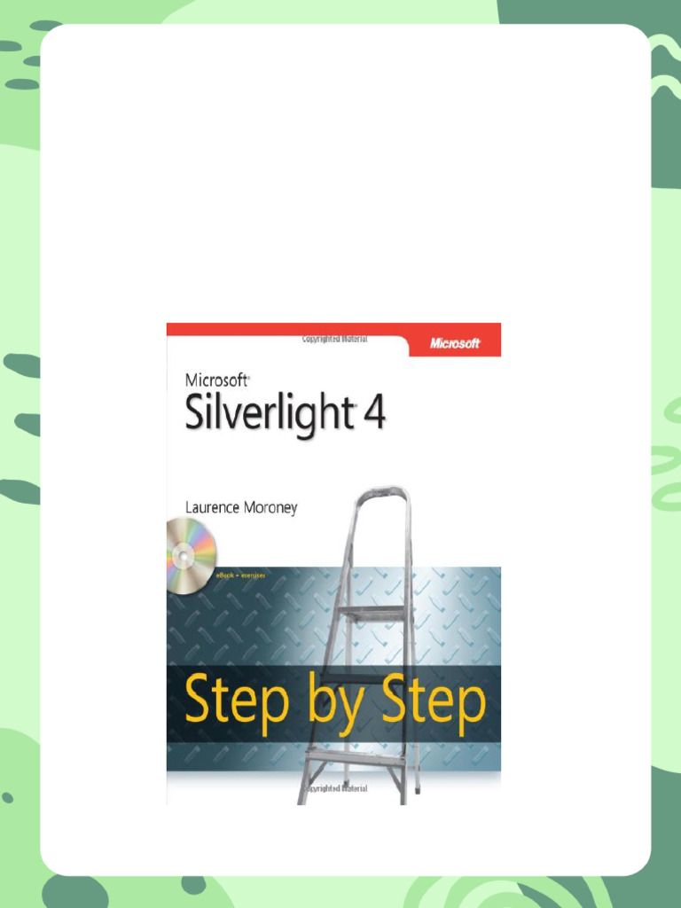 Microsoft Silverlight 4 Step by Step Laurence Moroney Download | PDF | Microsoft Silverlight ...