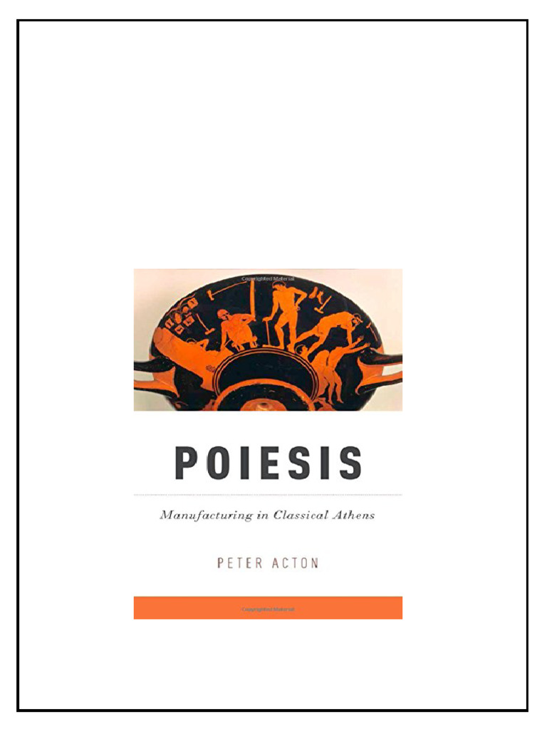 Poiesis Manufacturing in Classical Athens Peter Acton Download | PDF ...