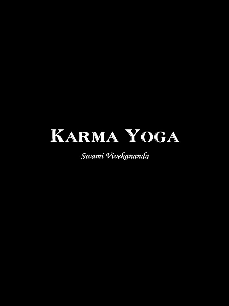 Karma Yoga - Karma Yoga by Swami Vivekananda | PDF