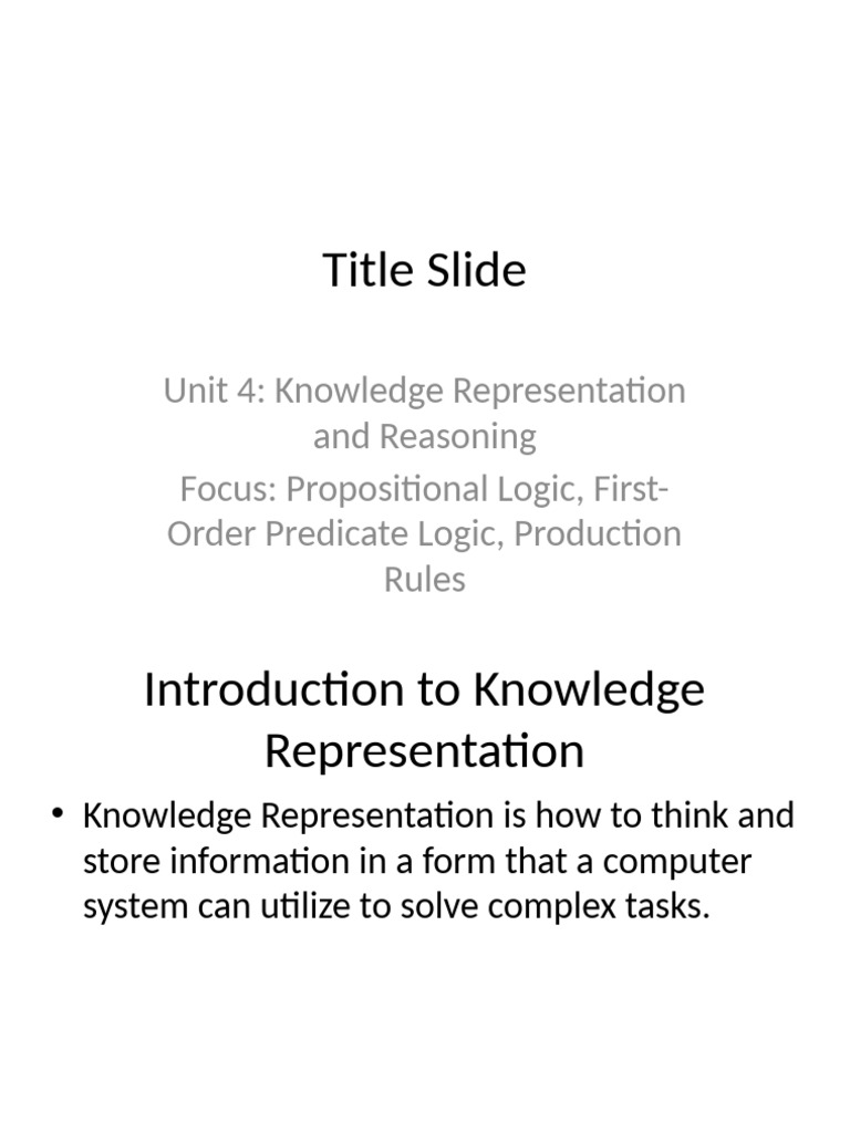 Knowledge Representation AI Unit4 | PDF | First Order Logic | Logic