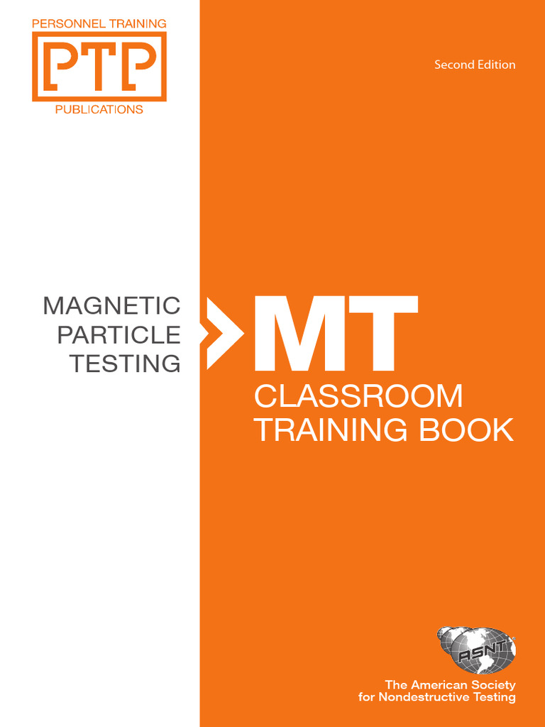 Personnel Training Publications Magnetic Particle Testing (MT) | PDF ...
