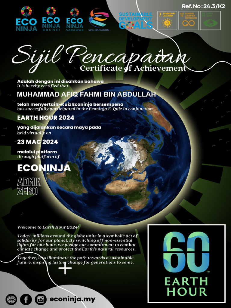 Certificate For "MUHAMMAD AFIQ FAHMI BIN ABD... " For "Kuiz Econinja Earth Hour 2024" | PDF