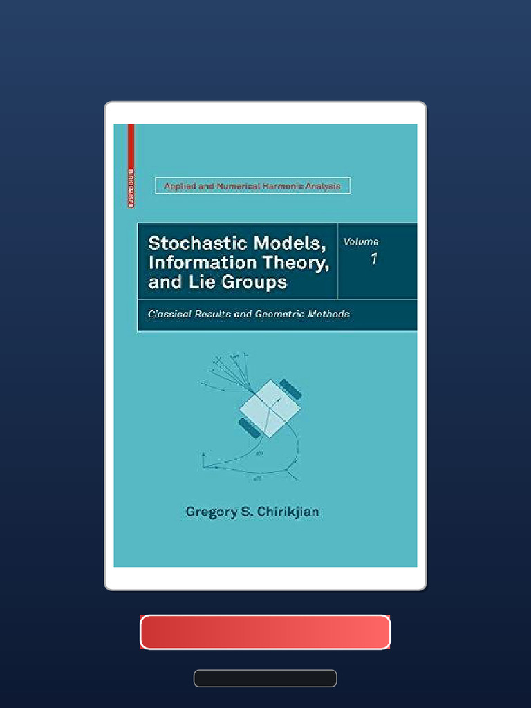 Stochastic Models, Information Theory, and Lie Groups, Volume 1: Classical | PDF | Multiple ...
