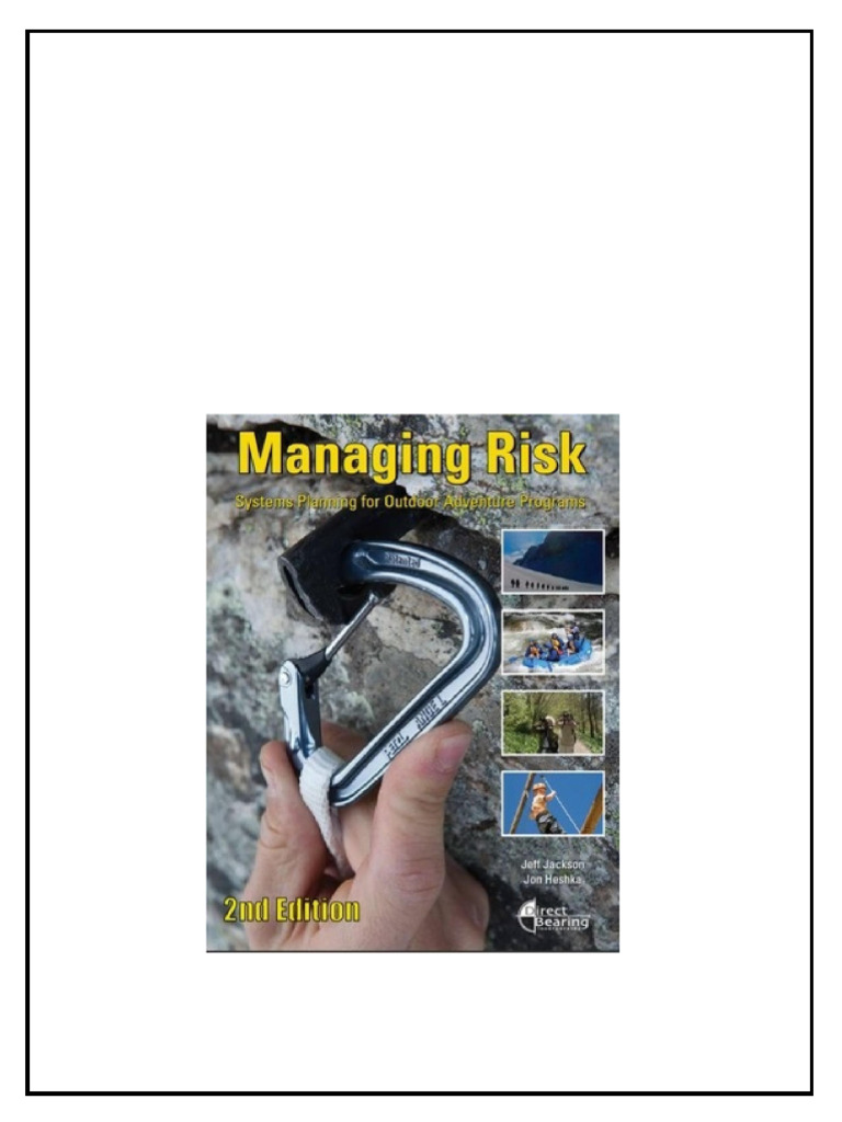 Managing Risk Systems Planning For Outdoor Adventure Programs 2nd ...