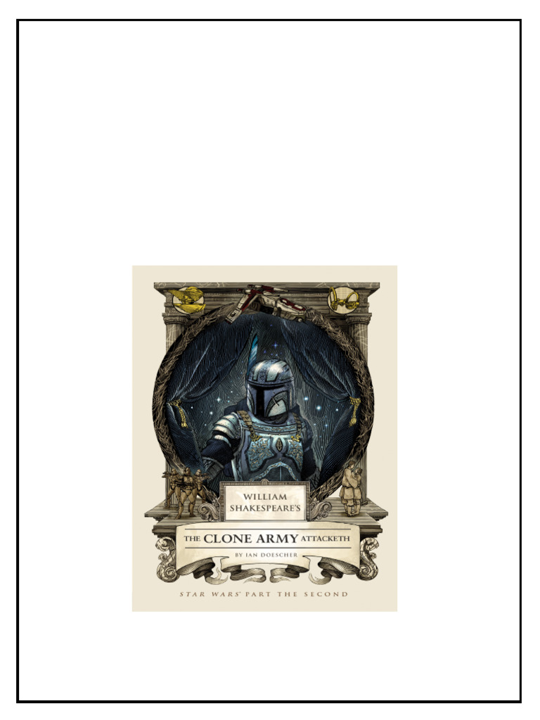 William Shakespeares The Clone Army Attacketh Ian Doescher Download ...
