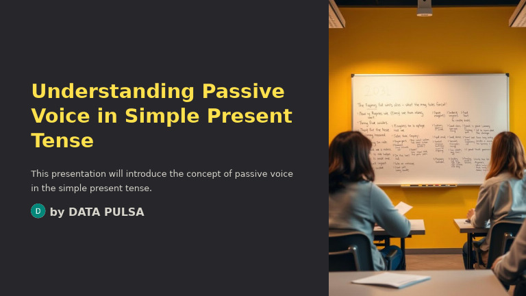 Understanding Passive Voice in Simple Present Tense | PDF