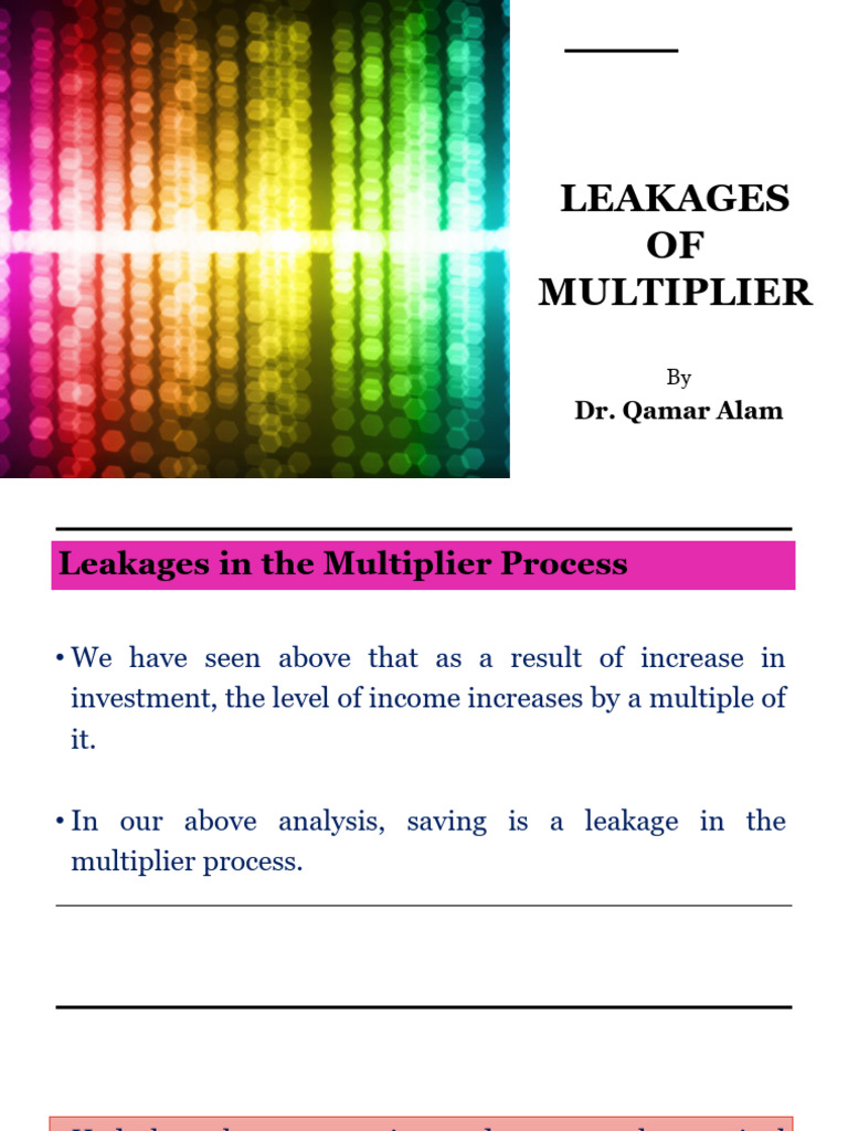L24 Leakages of Multiplier | PDF | Fiscal Multiplier | Macroeconomics