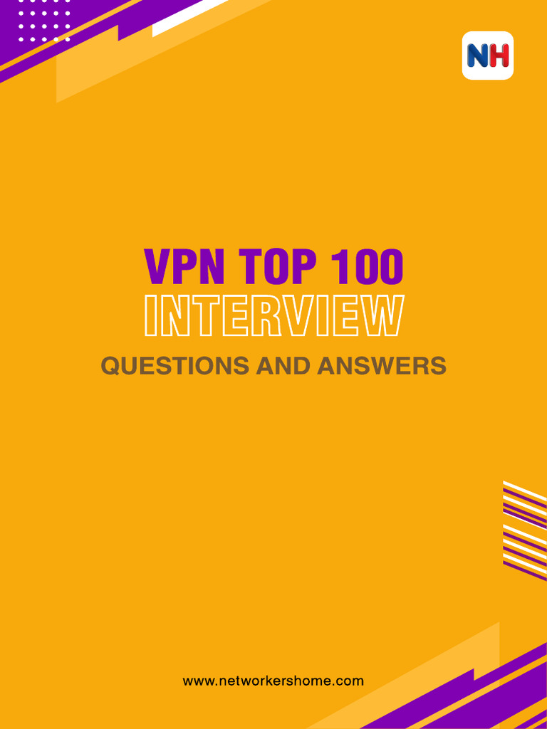 VPN Top 100 Interview Questions and Answers | PDF