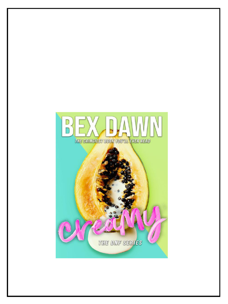 Creamy Dawn Bex Download | PDF