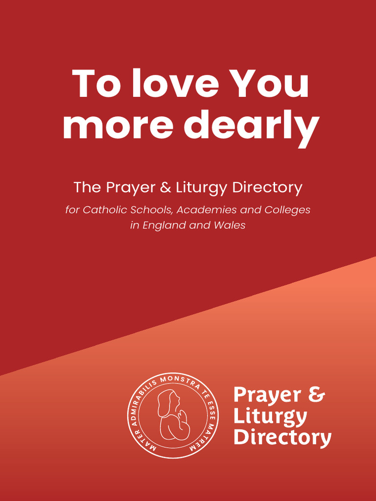 To Love You More Dearly: The Prayer & Liturgy Directory | PDF | Mass ...