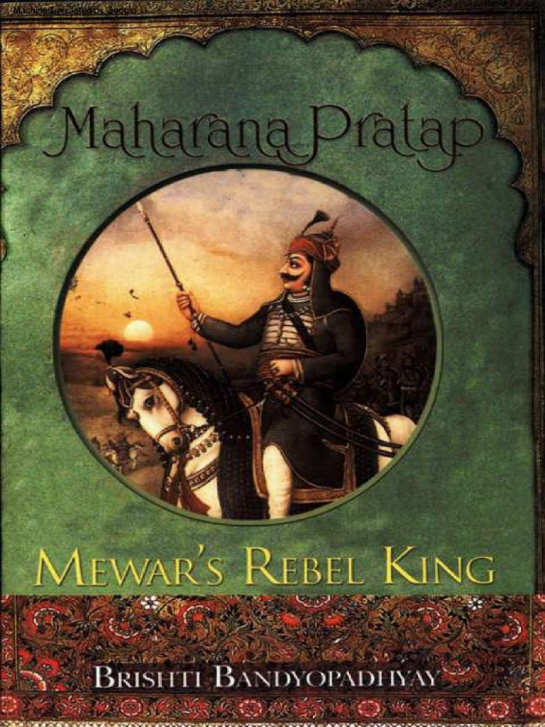 Maharana Pratap Mewar's Rebel King ? | PDF