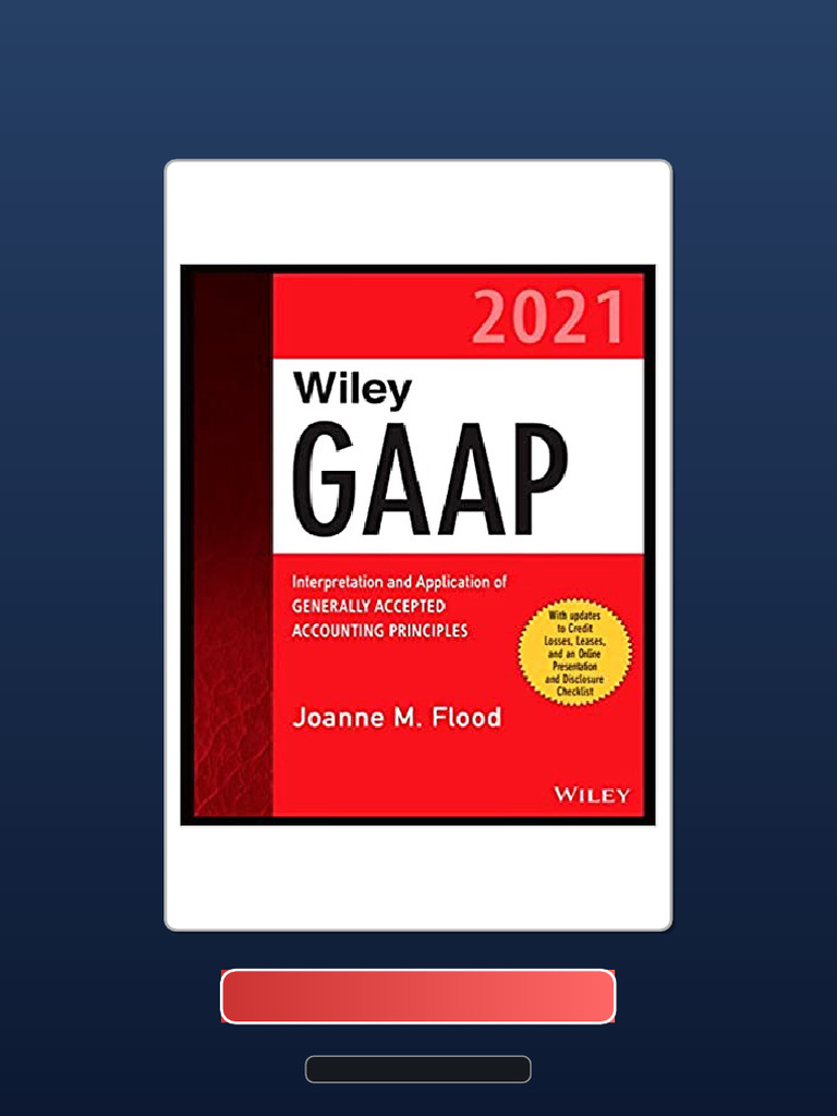 Verified PDF Download Wiley GAAP 2021 Interpretation and Application of ...